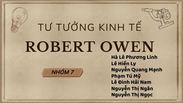 Tư tưởng kinh tế của Robert Owen (1771-1858) | Genially