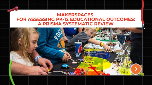 Makerspace Assessments (Eppler et al., 2023) | Genially