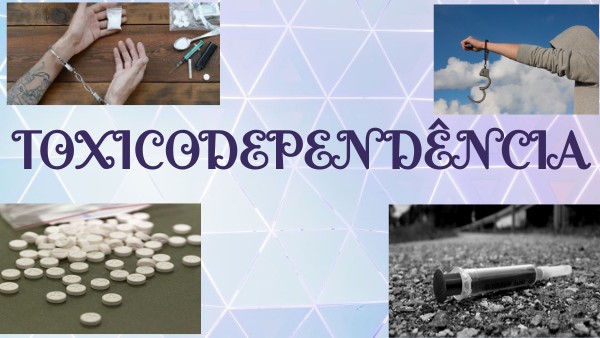 Toxicodependência | Genially