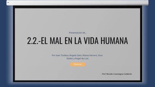 2.2.- El mal en la vida humana | Genially