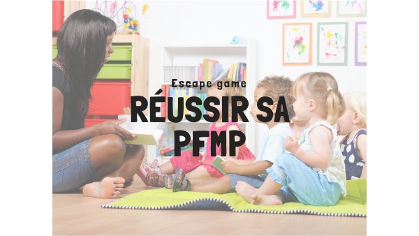 Escape Réussir ta PFMP ! | Genially