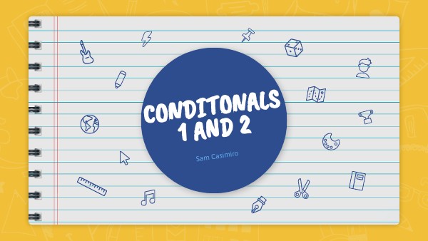 First and Second conditional | Genially