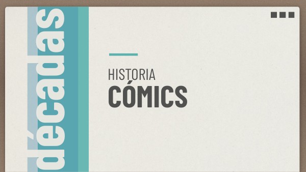 LINEA DE TIEMPO CÓMICS | Genially