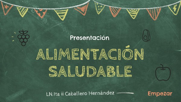 ALIMENTACIÓN SALUDABLE | Genially