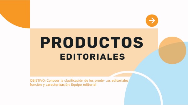 PRODUCTOS EDITORIALES | Genially