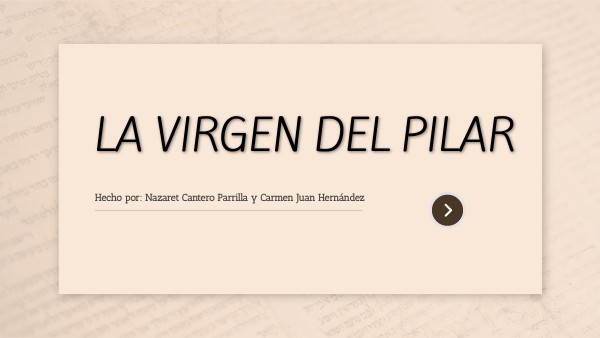 La Virgen del Pilar | Genially