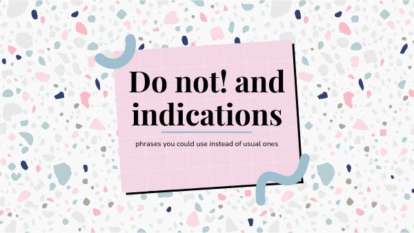 do not and indications | Genially