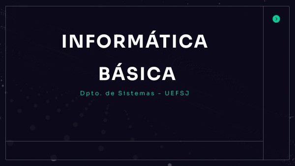 INFORMATICA BASICA | Genially