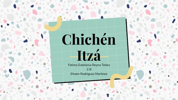 presentación chichén Itzá | Genially