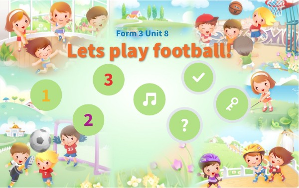 Form 3 Unit 8 Let's play football