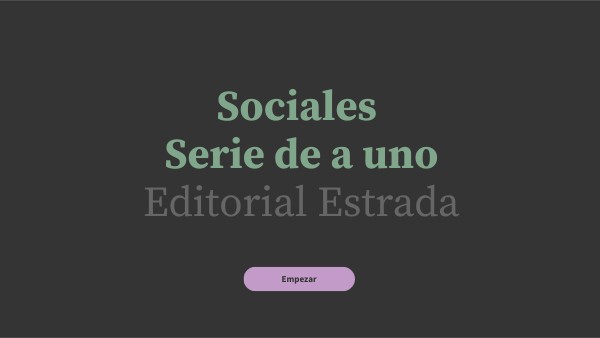 Sociales Serie de a uno Estrada | Genially