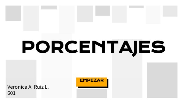 PORCENTAJES 601 | Genially