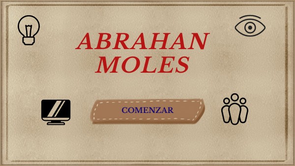 Abraham Moles | Genially