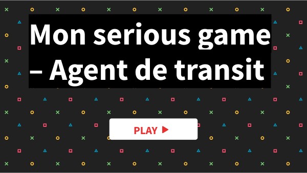 Game - Agent de transit | Genially