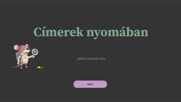 Címerek nyomában levéltári kvíz | Genially