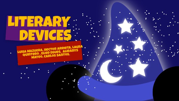 LITERARY DEVICES | Genially