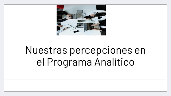 VALORANDO EL PROGRAMA ANALÍTICO | Genially