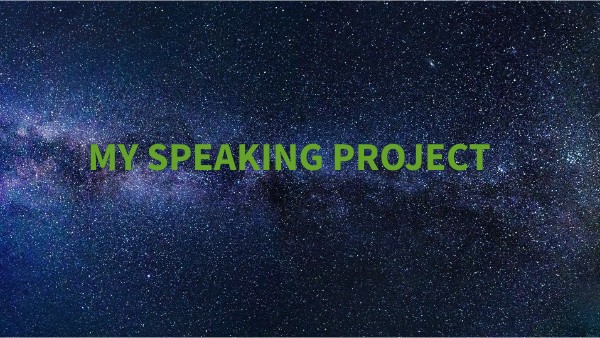 SPEAKING PROJECT | Genially