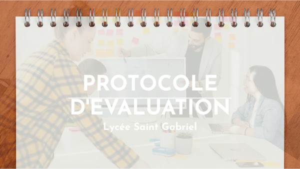 PROTOCOLE D'EVALUATION - LYCEE SAINT-GABRIEL A SAINT AFFRIQUE - BAC 2 | Genially
