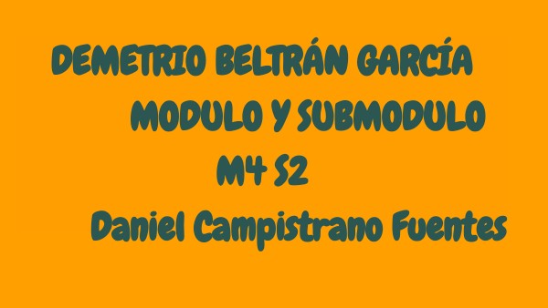 MODULO Y SUBMODULO M4 S2 | Genially