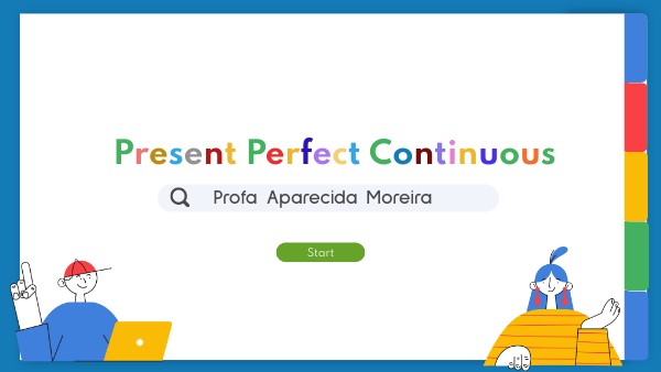 Present Perfect Continuous | Genially