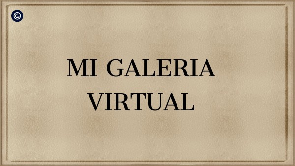 GALERIA VIRTUAL | Genially