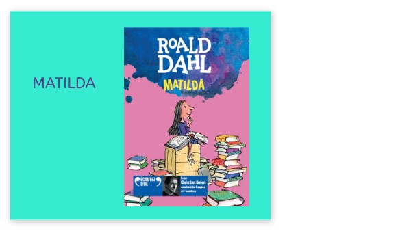 Livre Matilda | Genially