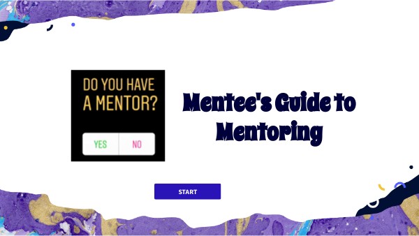Mentee's Guide to Mentoring | Genially