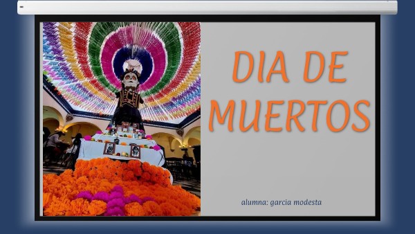 PRESENTACIÓN dia de muertos | Genially