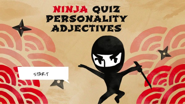 NINJA QUIZ PERSONALITY AND ADJECTIVES | Genially