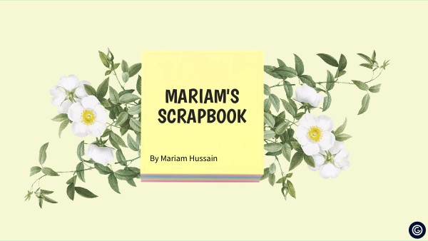 mariam's scrapbook | Genially