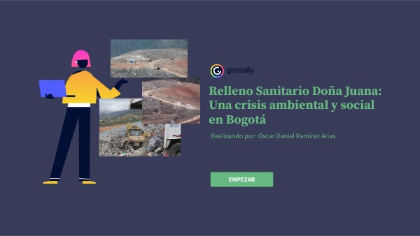 Relleno Sanitario Doña Juana | Genially