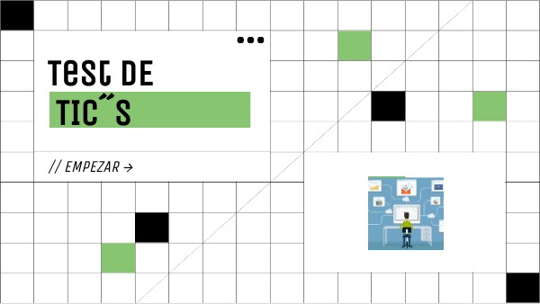 TEST DE TICS | Genially