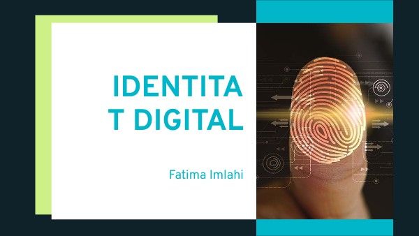 IDENTITAT DIGITAL_Fatima_Imlahi | Genially
