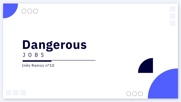Dangerous Jobs | Genially