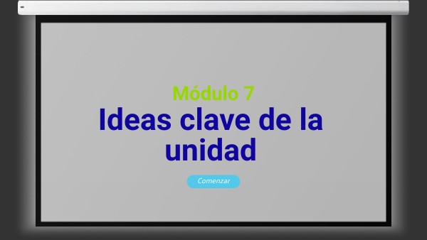 Ideas claves unidad 7 | Genially