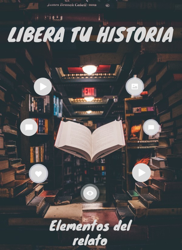Libera tu historia: elementos del relato