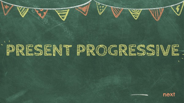 PRESENT PROGRESSIVE | Genially