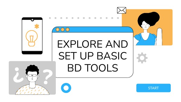 Explore and Set Up Basic BD Tools