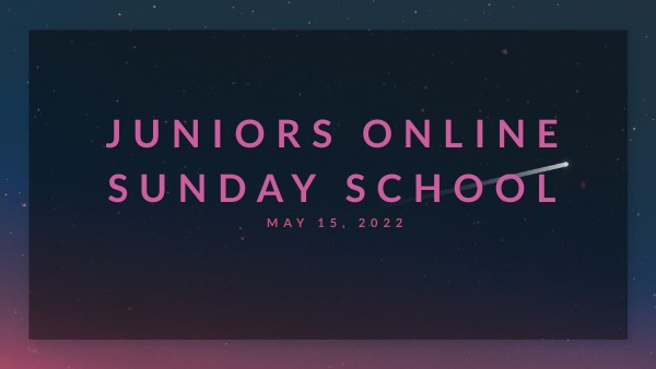 Juniors Online Sunday School