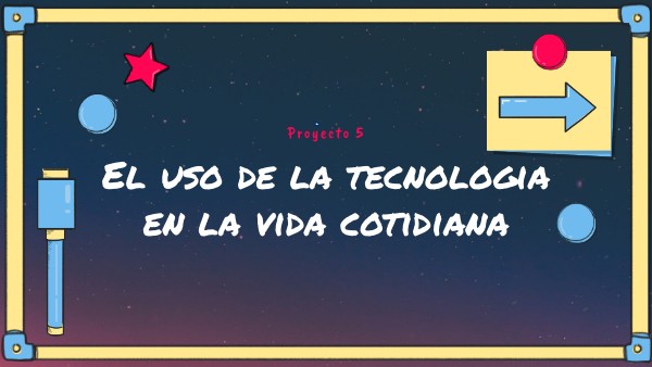 el uso de la tecnologia en la vida cotidiana