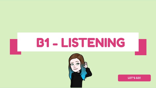 B1 LISTENING