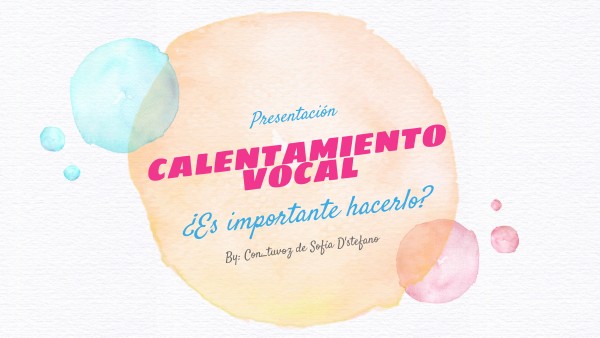 CALENTAMIENTO VOCAL | Genially