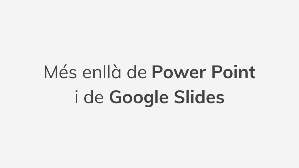 Més enllà de Power Point i de Google Slides | Genially
