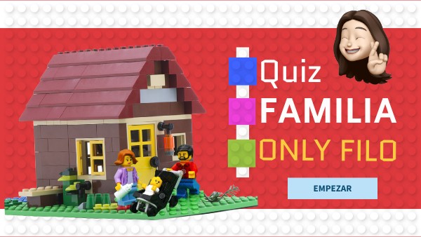 QUIZ FAMILIA- ONLY FILO