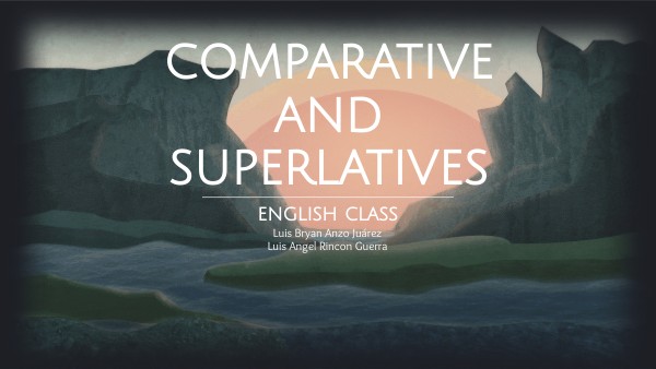 Comparative and Superlative | Genially