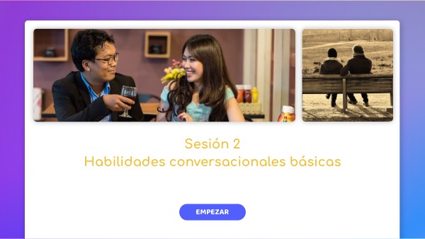 M5 - Sesión 2 - Habilidades conversacionales básicas | Genially
