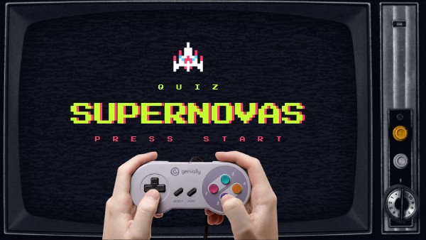 QUIZ SUPERNOVAS | Genially