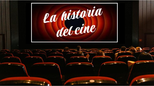 La Historia del Cine - DBT