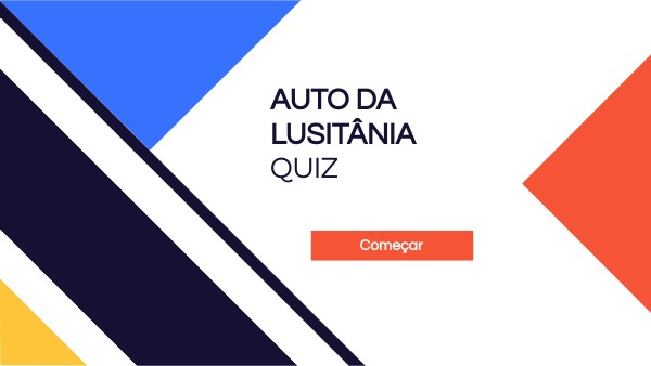 Auto da Lusitânia QUIZ | Genially